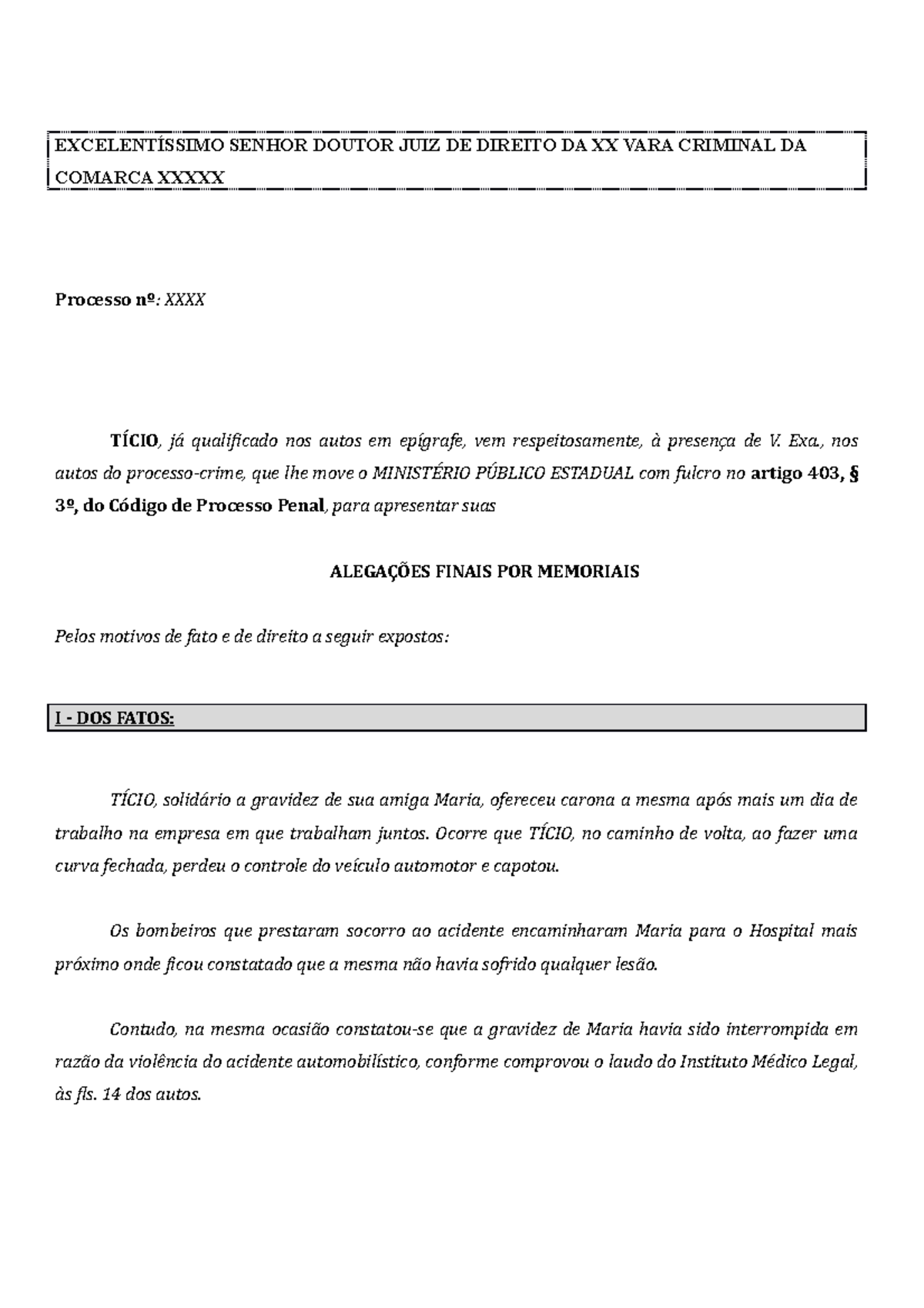 CASO 4 - muito bom - EXCELENTÍSSIMO SENHOR DOUTOR JUIZ DE DIREITO DA XX ...