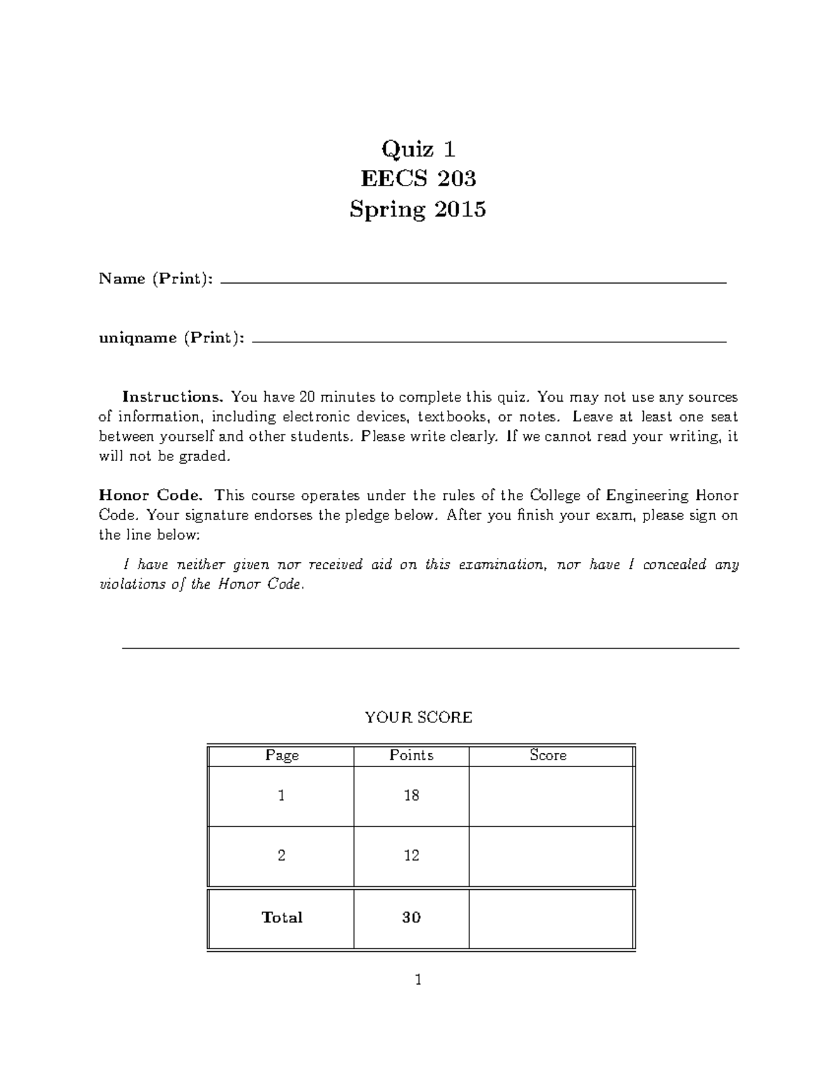 Quiz1ans - Quiz 1 EECS 203 Spring 2015 Name (Print): uniqname (Print ...