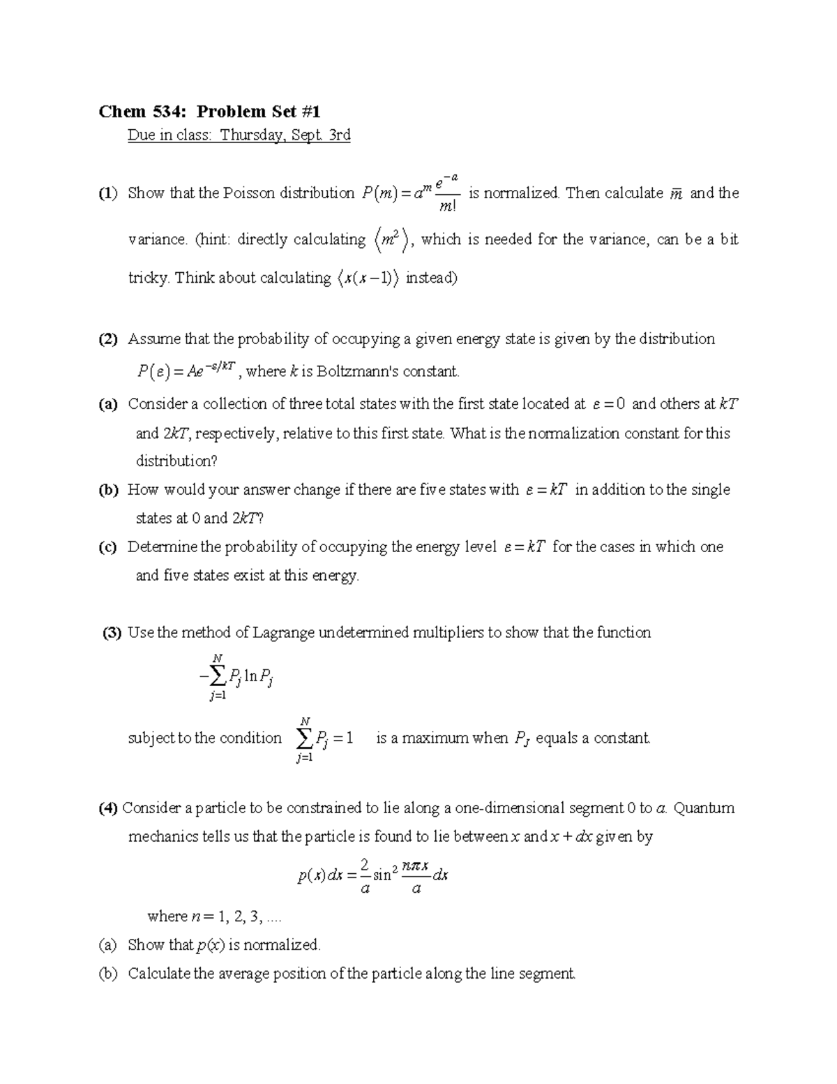 HW1 - Chem 534: Problem Set Due in class: Thursday, Sept. 3rd e is ...