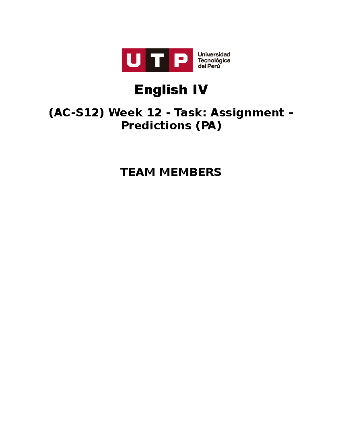 (AC-S12) Week 12 - Task Assignment - Predictions (PA) - English IV TEAM ...