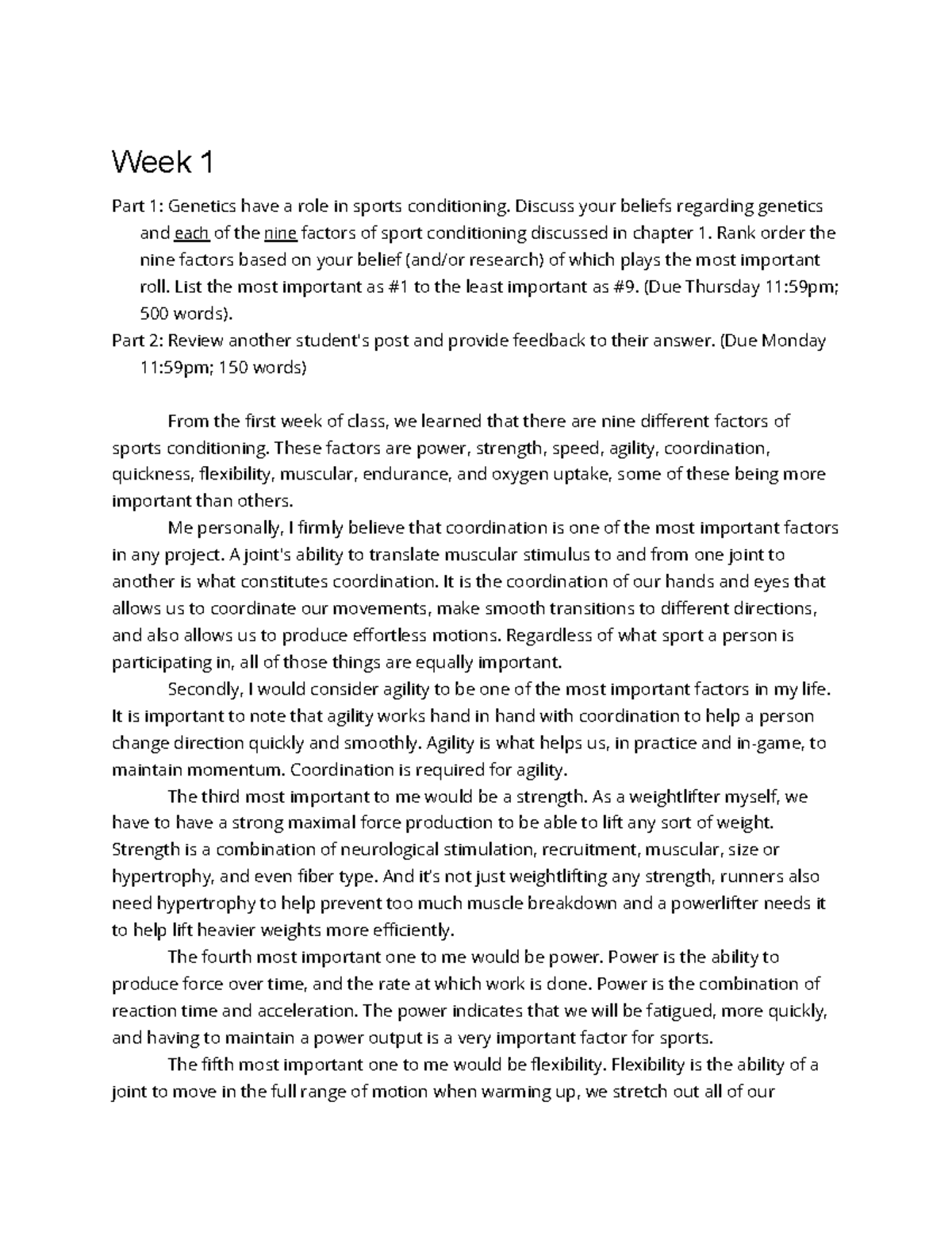 Week 1 - discussion board for week 1 - Week 1 Part 1: Genetics have a ...