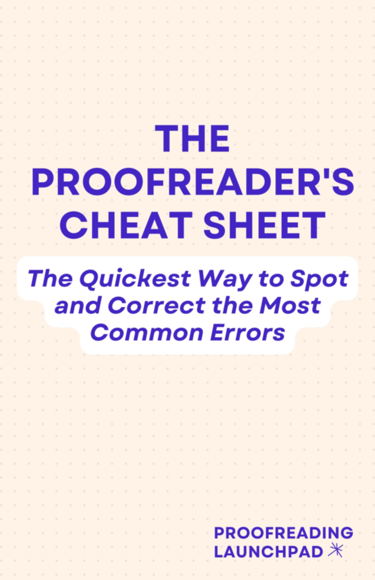 PL -The-Proofreaders-Cheat-Sheet-v2 - Welcome to your Proofreader’s ...
