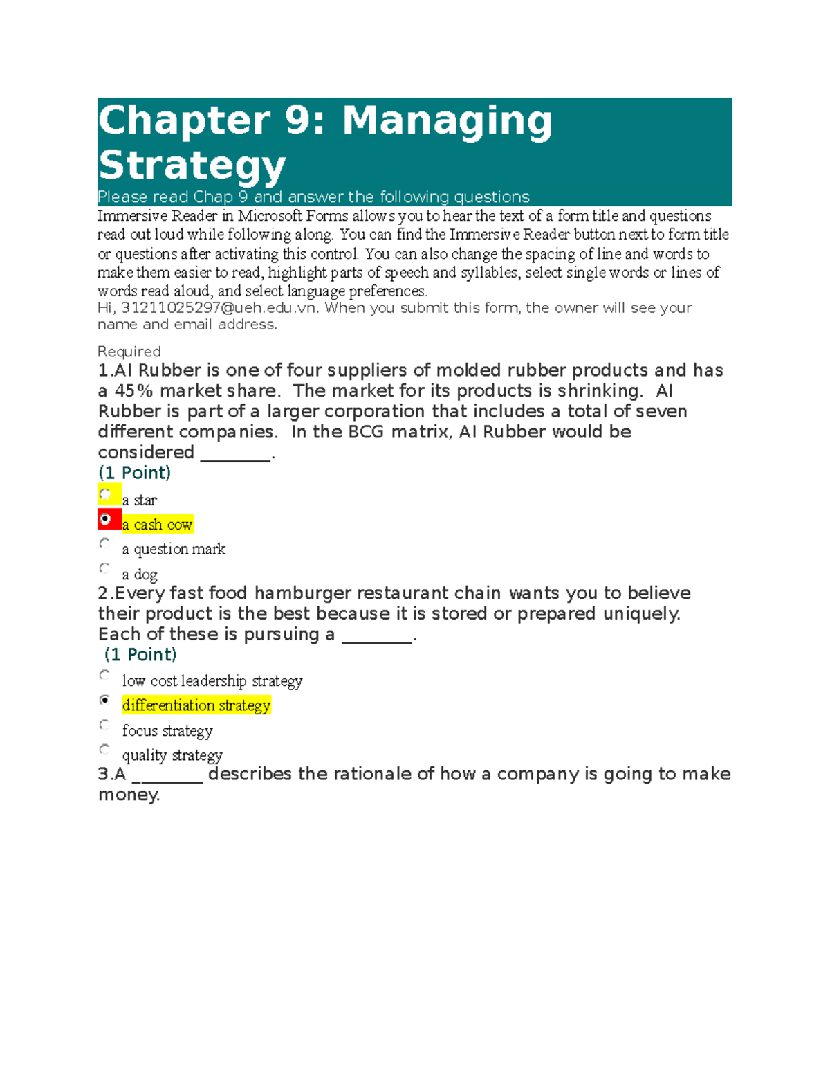 Chapter-9 - quizzzzzzz thay ducc - Chapter 9: Managing Strategy Please read Chap 9 and answer ...