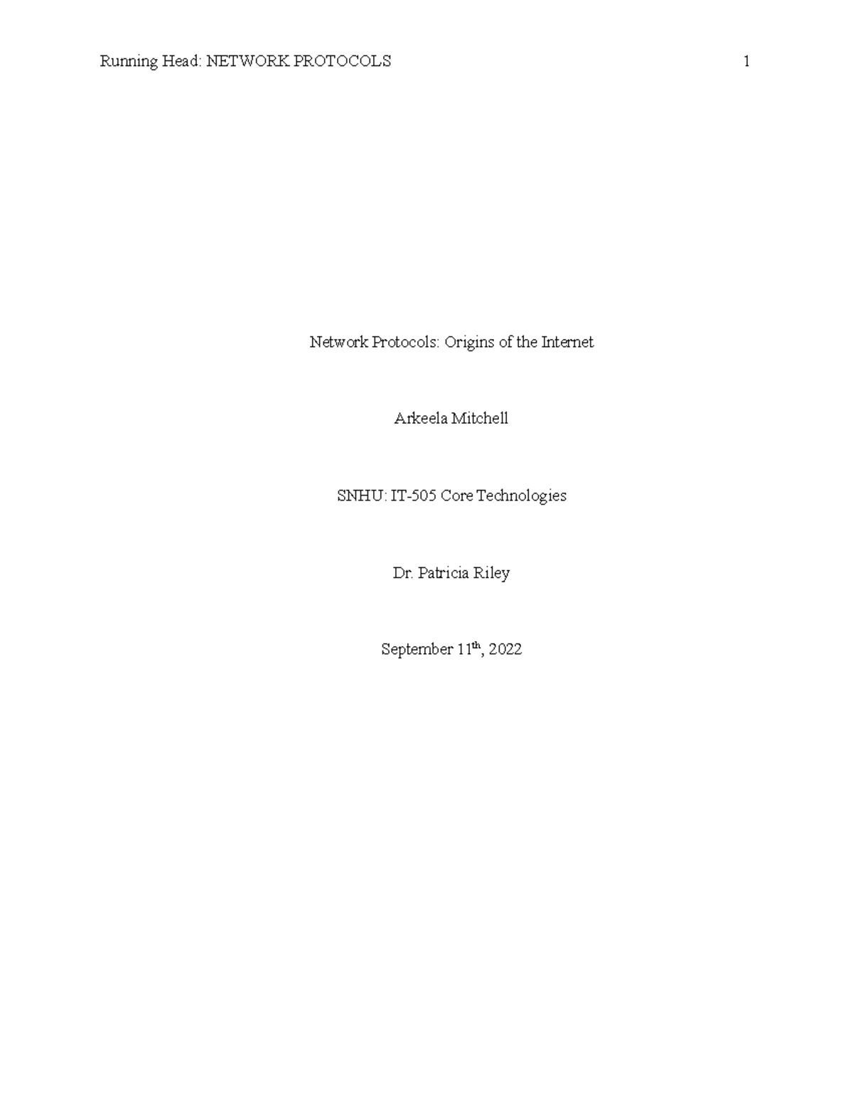 Origins of the Internet - Running Head: NETWORK PROTOCOLS 1 Network Protocols: Origins of the ...