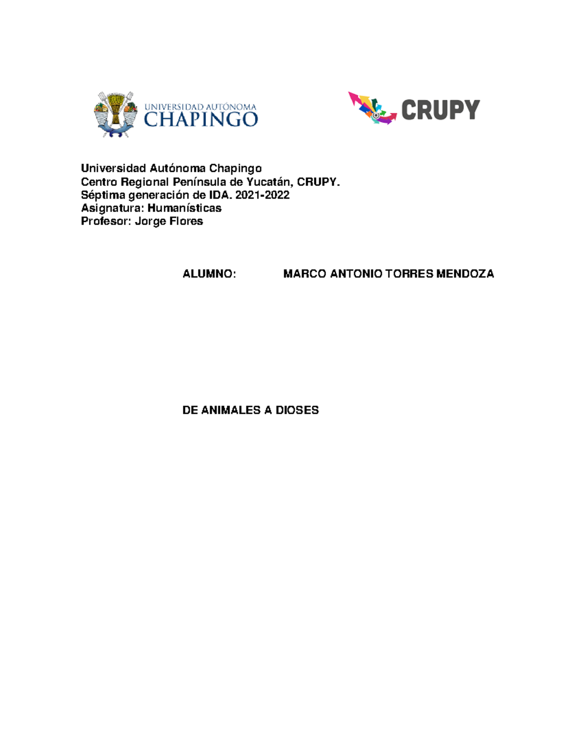 Reseña 2 de Animales a Dioses Torres Mendoza final - Universidad ...