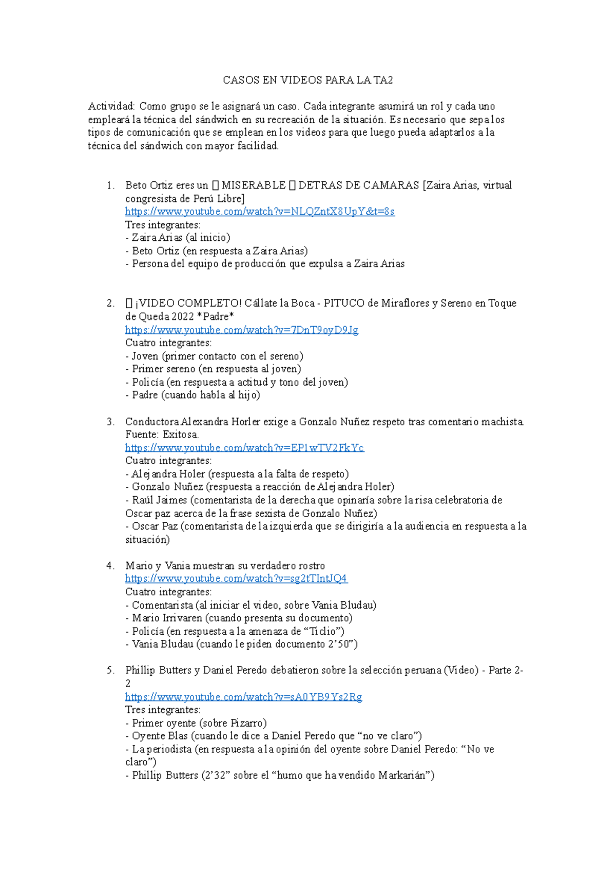 S04.s1 - Casos en videos para TA2 (3) - CASOS EN VIDEOS PARA LA TA Actividad: Como grupo se le ...