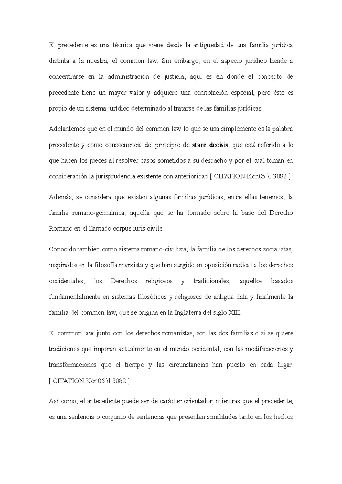 El precedente es una técnica que viene desde la antigüedad de una ...