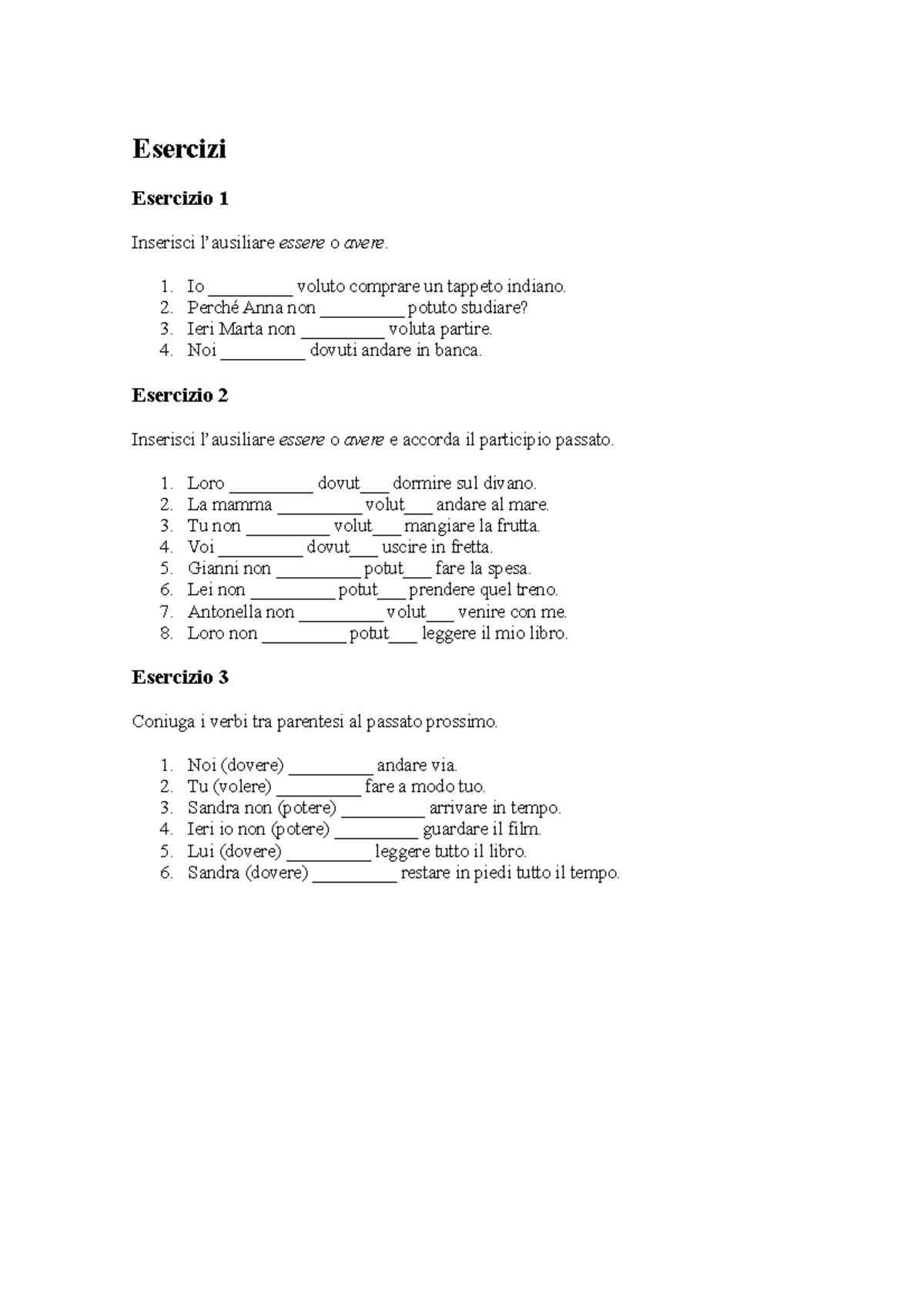 Esercizi modali al passato - Esercizi Esercizio 1 Inserisci l’ausiliare ...