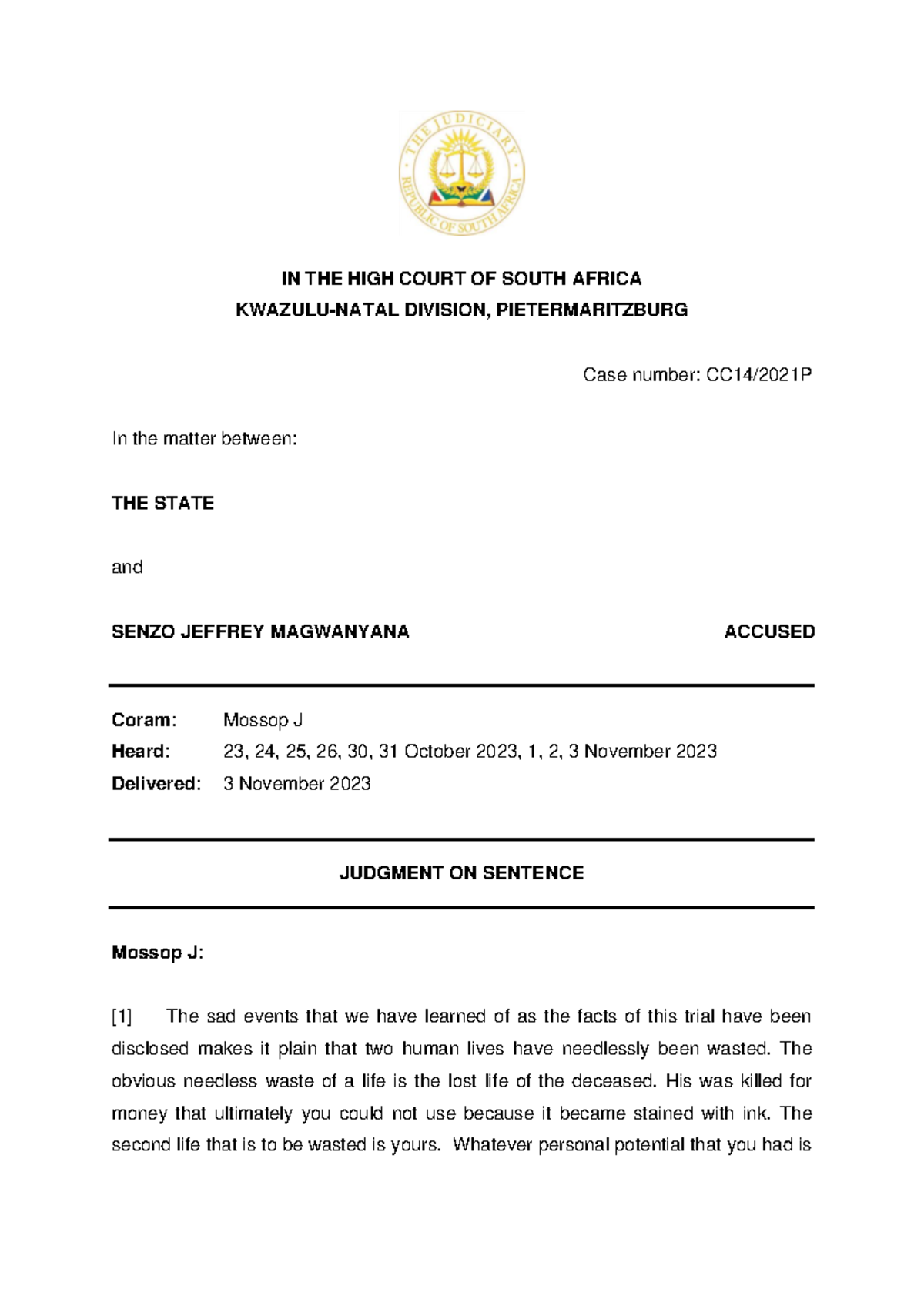 Sentence - Sentencing in high court - IN THE HIGH COURT OF SOUTH AFRICA ...