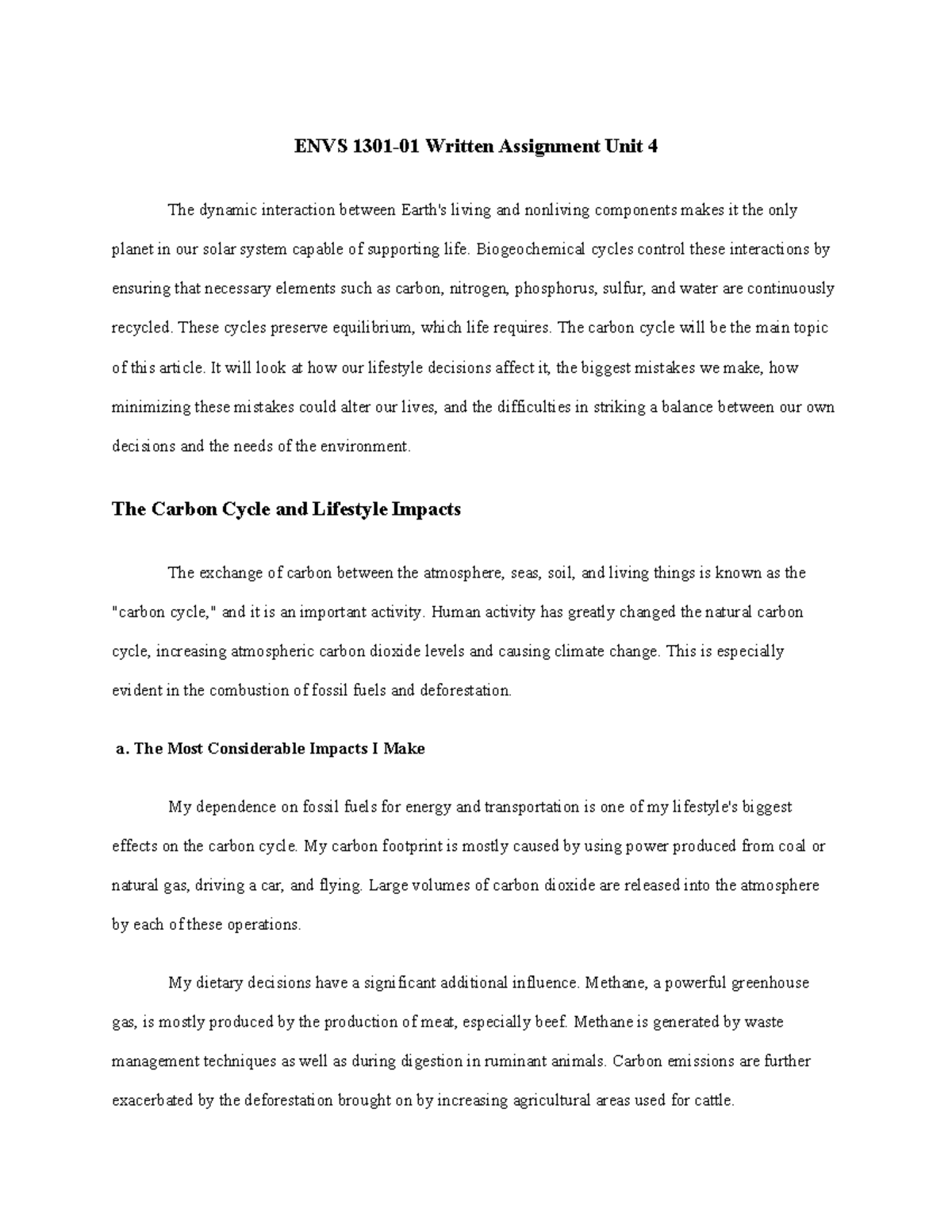 ENVS 1301-01 Written Assignment Unit 4 - Biogeochemical cycles control these interactions by ...