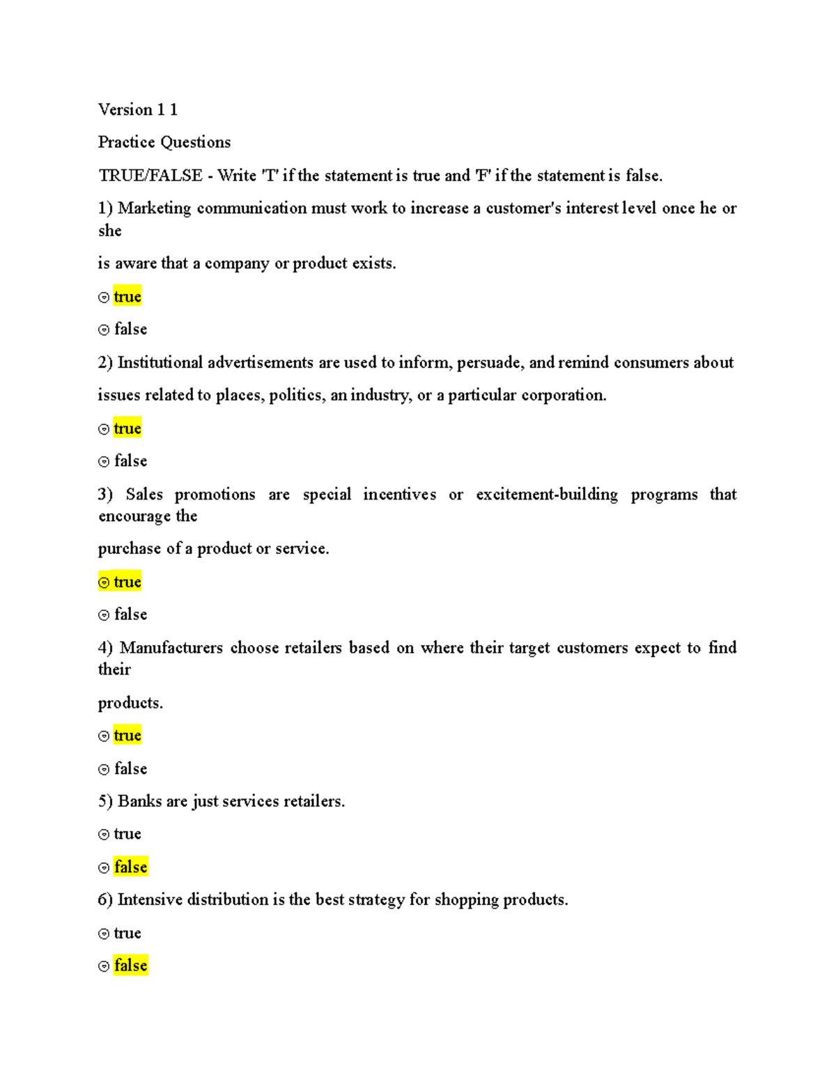 Practice final - its helpful to study - Version 1 1 Practice Questions TRUE/FALSE - Write 'T' if ...