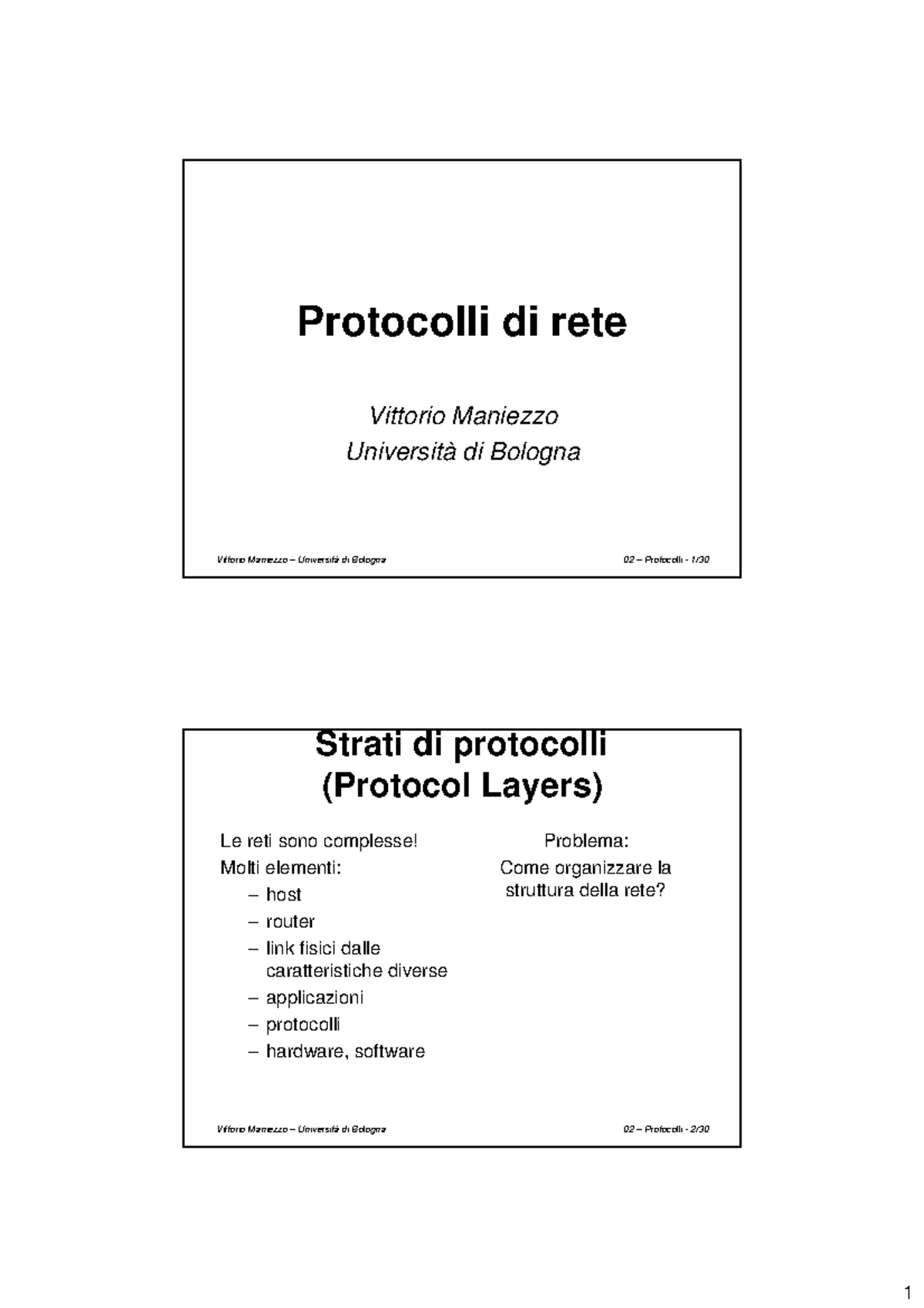 Protocolli - , cambiare il trasportatore non altera il funzionamento ...