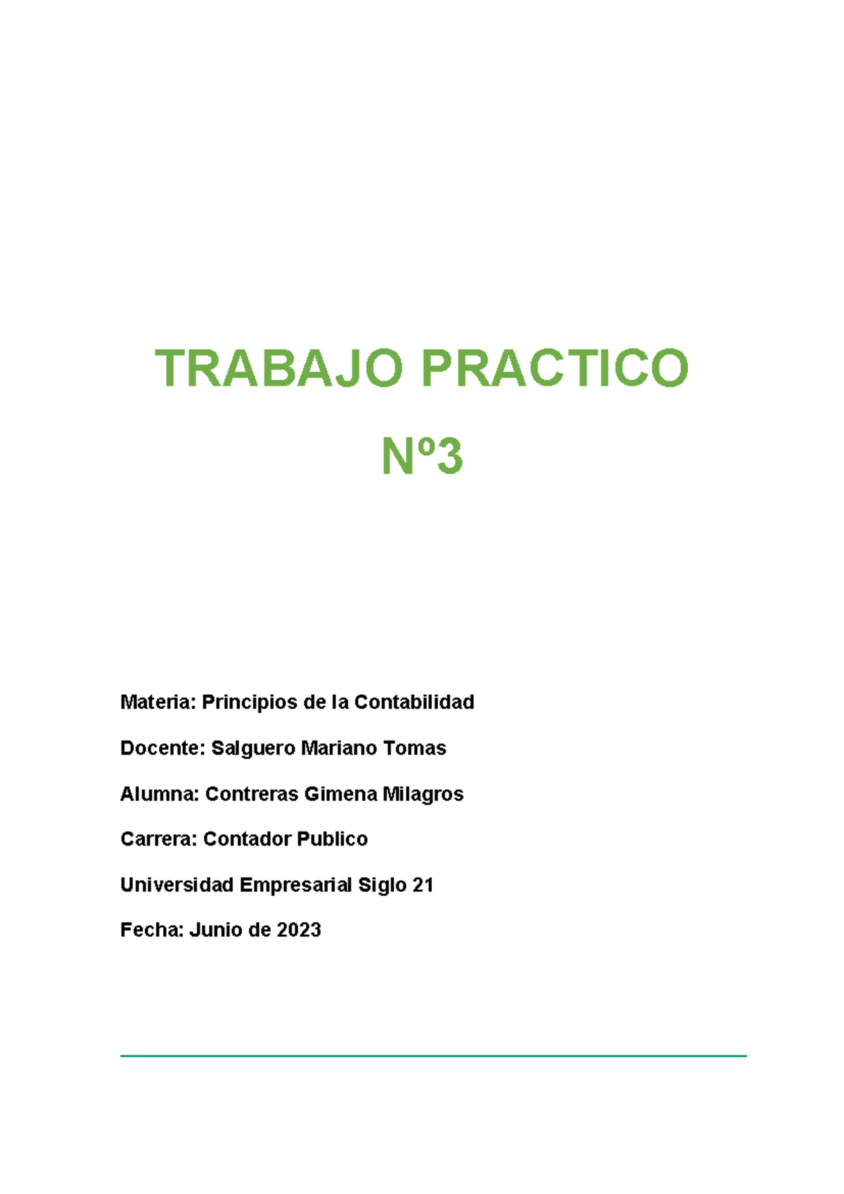 Trabajo Practico Nº3 principios de la contabilidad - TRABAJO PRACTICO Nº Materia: Principios de ...