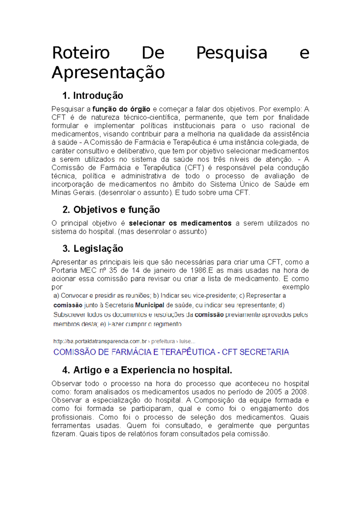 Roteiro FH mnmvnmv mbmnbmn - Roteiro De Pesquisa e Apresentação 1 ...