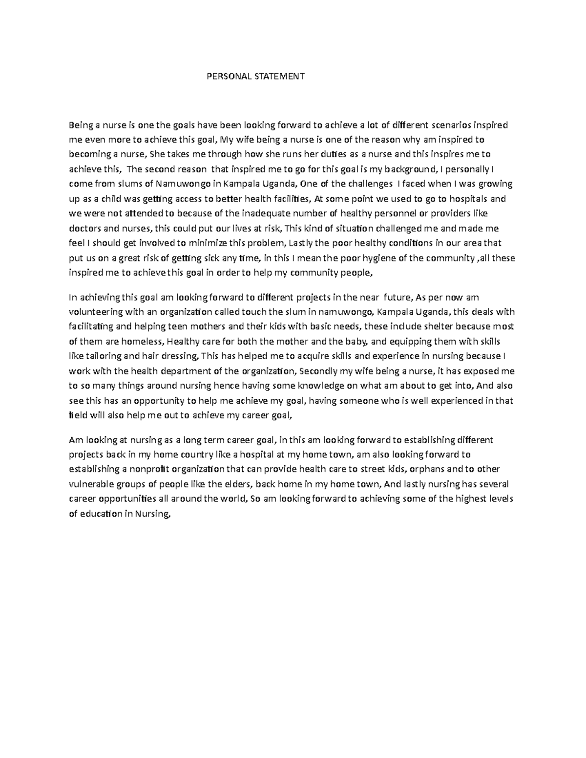 Personal Statement - PERSONAL STATEMENT Being a nurse is one the goals ...