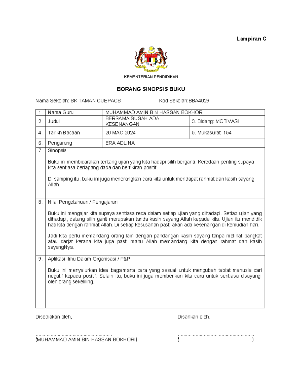 BOOK Review Ogos - BORANG SINOPSIS BUKU Nama Sekolah: SK TAMAN CUEPACS Kod Sekolah:BBA 1. Nama ...