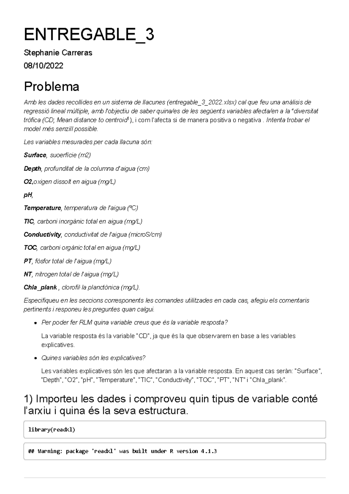 Entregable RLM. - ENTREGABLE_ Stephanie Carreras 08/10/ Problema Amb les dades recollides en un ...