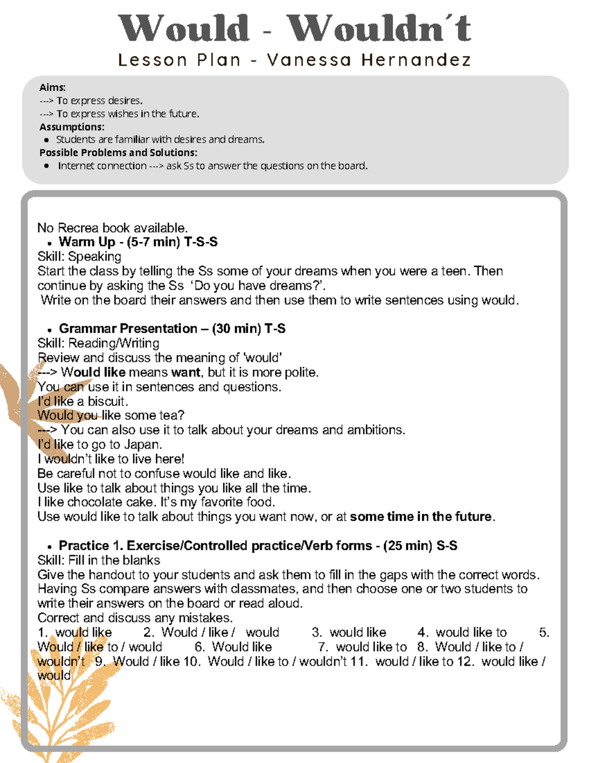 Vanessa Hernandez Unit 3 Would like - No Recrea book available. Warm Up ...