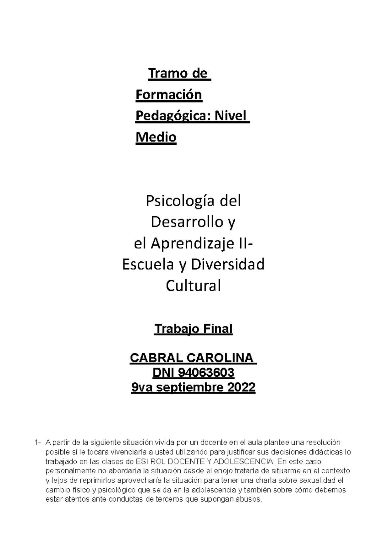 Psicologia del desarrollo 2 - Tramo de Formación Pedagógica: Nivel Medio Psicología del ...