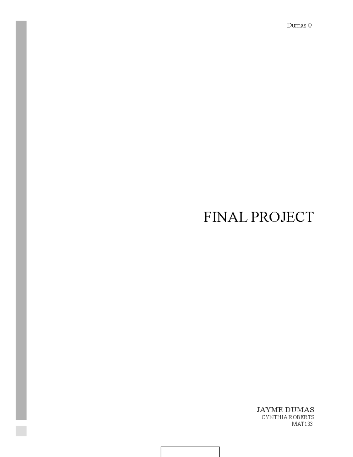 MAT133 final project - JAYME DUMAS CYNTHIA ROBERTS MAT FINAL PROJECT ...