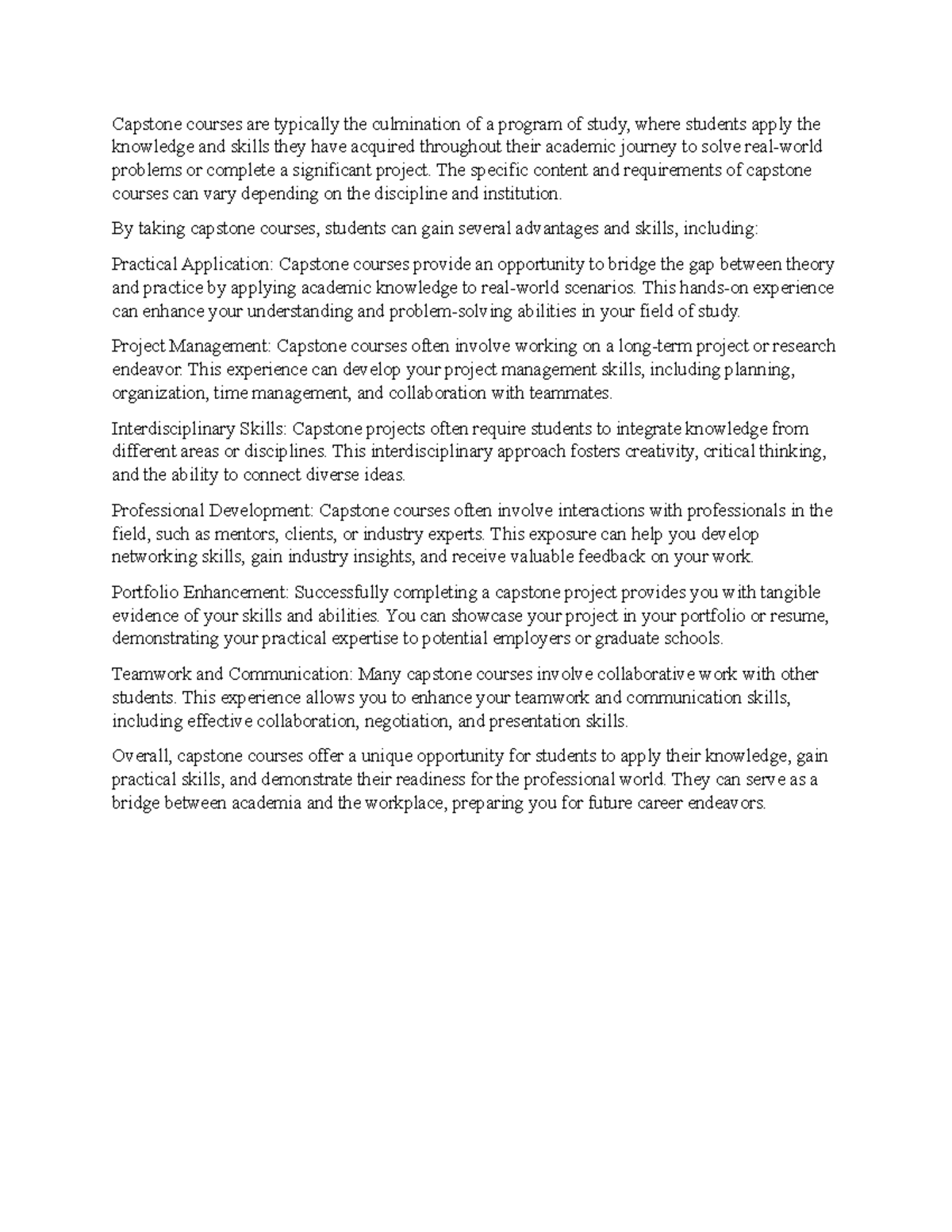 Capstone courses are typically the culmination of a program of study ...