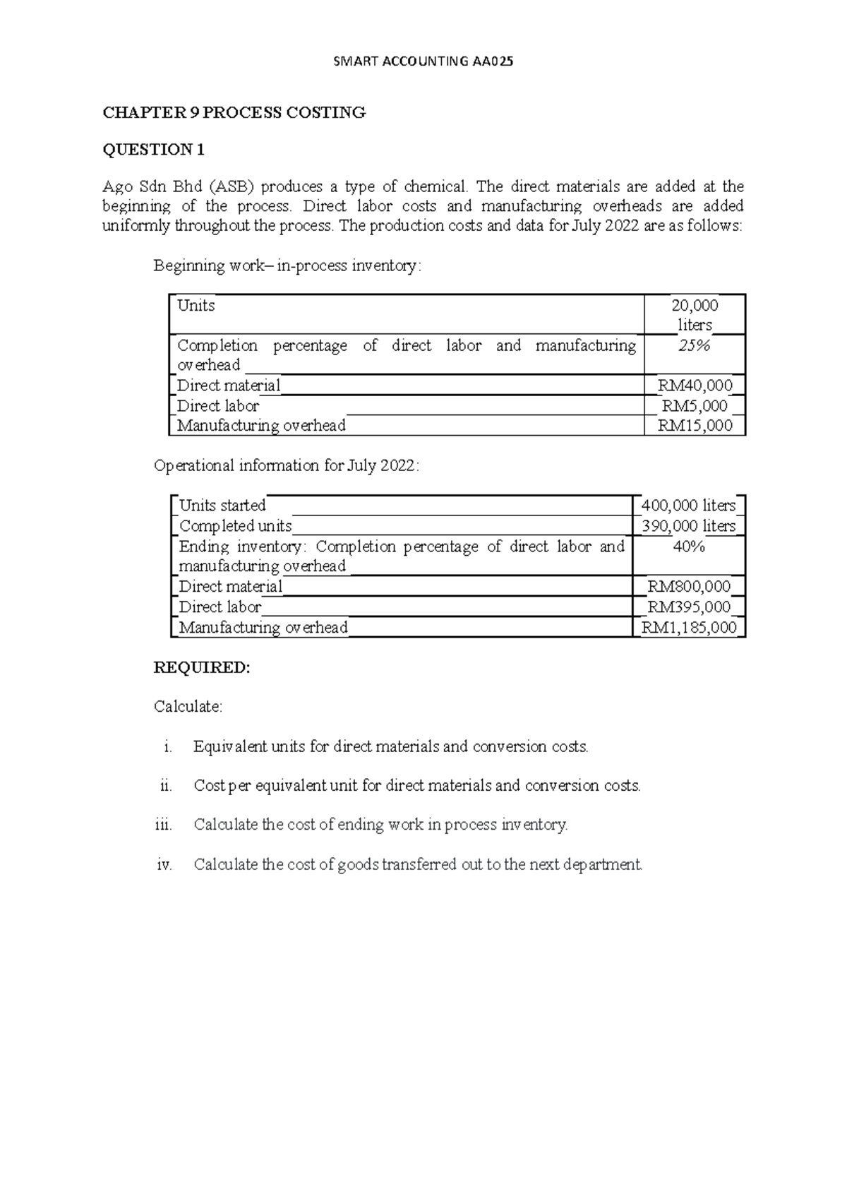 Question Smart Accounting CHAP 9 - SMART ACCOUNTING AA CHAPTER 9 PROCESS COSTING QUESTION 1 Ago ...