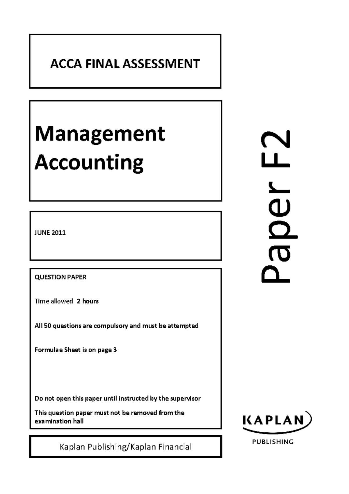Final assessment f2 question - ACCA FINAL ASSESSMENT Management Accounting QUESTION PAPER Time ...