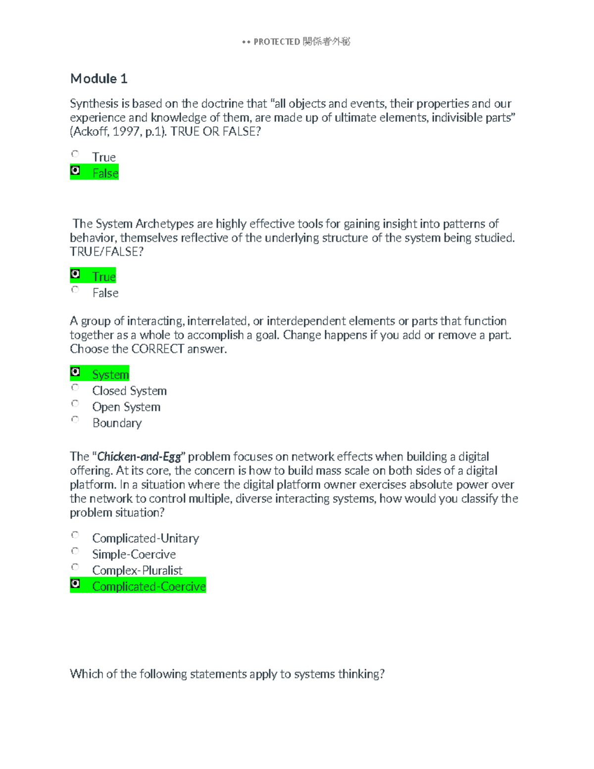 Systems Thinking Quiz 1 - 6 - Module 1 Synthesis is based on the ...