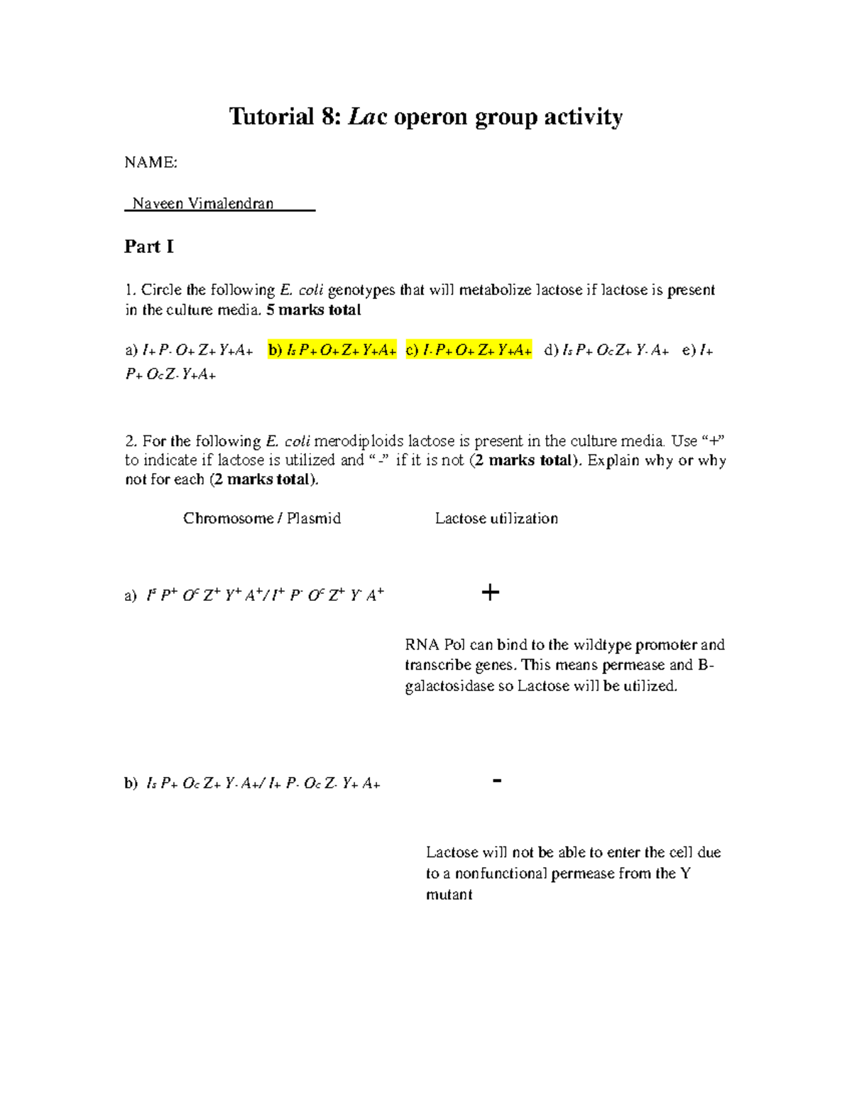 Lac Operon Individual Assignment - Tutorial 8: Lac operon group activity NAME: Naveen - Studocu