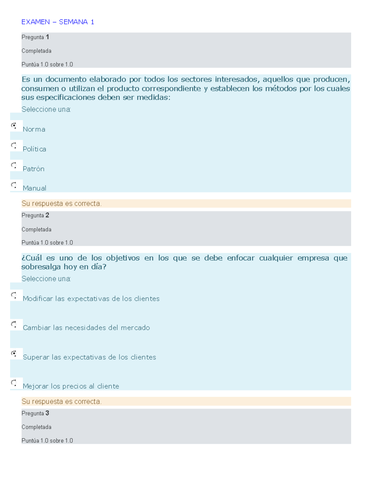 Examen - Semana 1 - ... - EXAMEN – SEMANA 1 Pregunta 1 Completada Puntúa 1 sobre 1. Es un ...