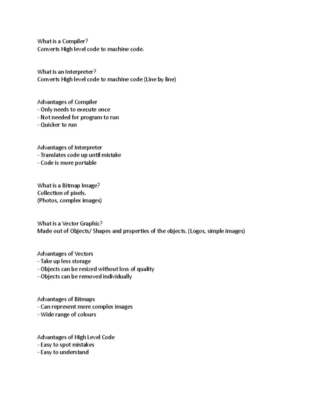 Computer science 2 - What is a Compiler? Converts High level code to machine code. What is an ...