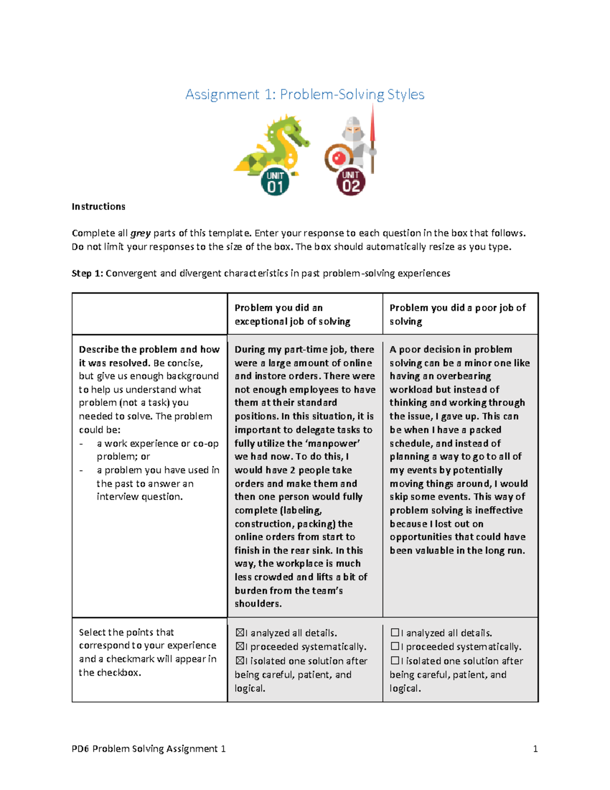 PD 6 - Assignment 1 - Assignment 1: Problem-Solving Styles Instructions Complete all grey parts ...