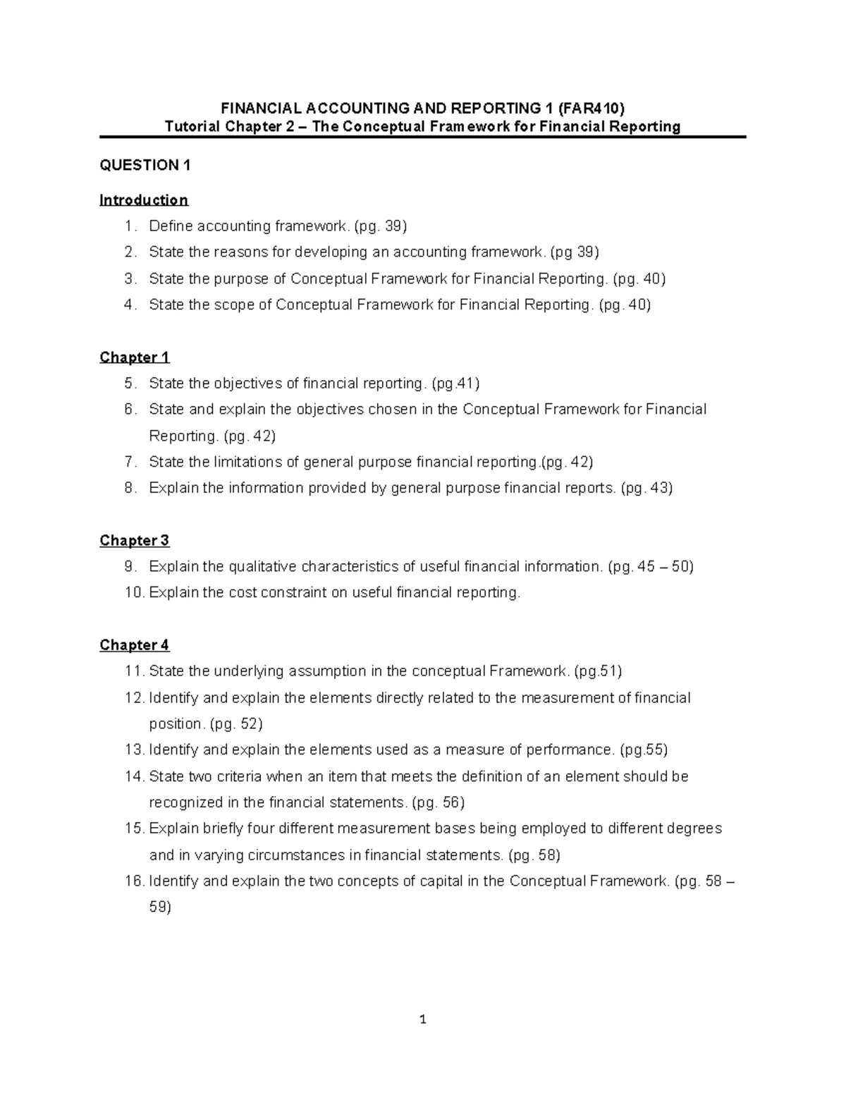 FAR410 Tutorial Chapter 2 - (pg. 39) State the reasons for developing an accounting framework ...