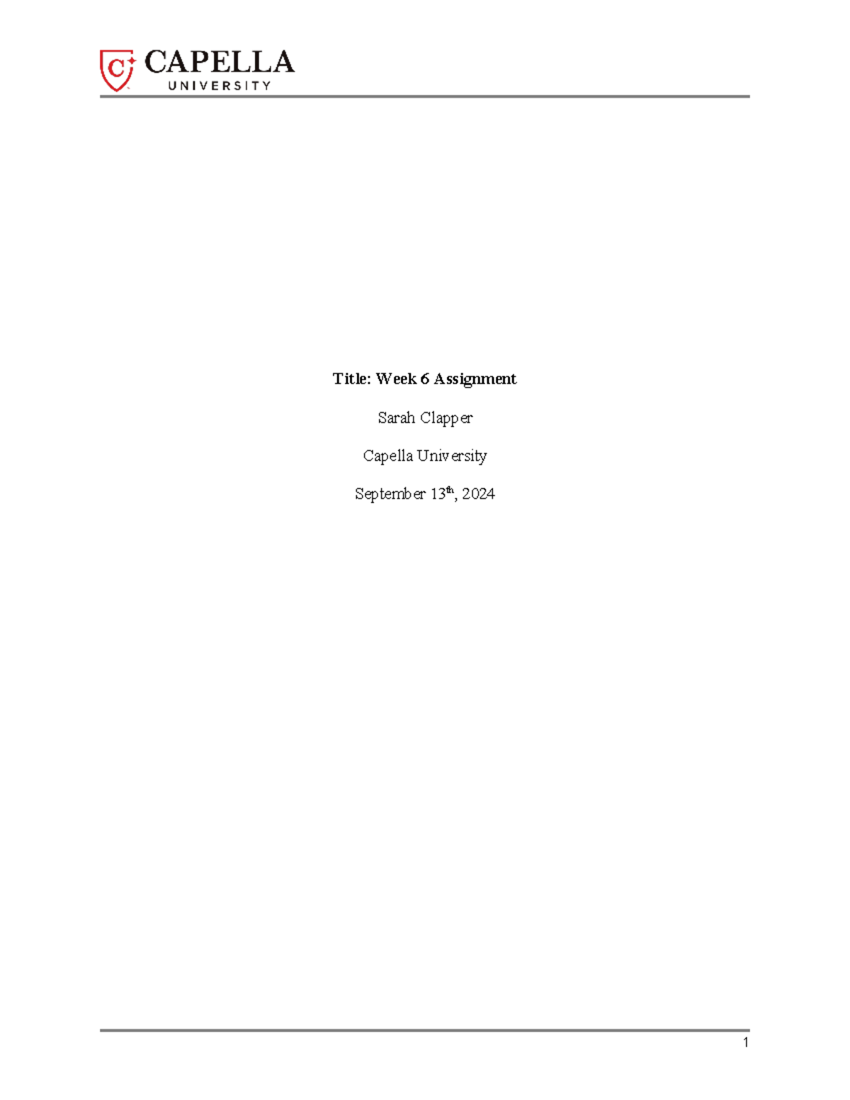 Cf week 6 assignment template - Title: Week 6 Assignment Sarah Clapper ...