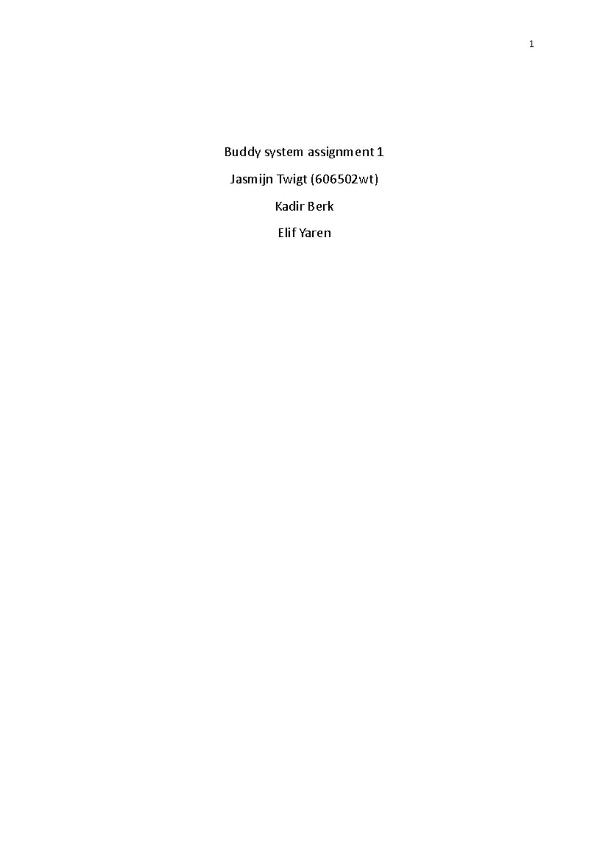 Meeting 1 Buddy System assignment - Buddy system assignment 1 Jasmijn ...