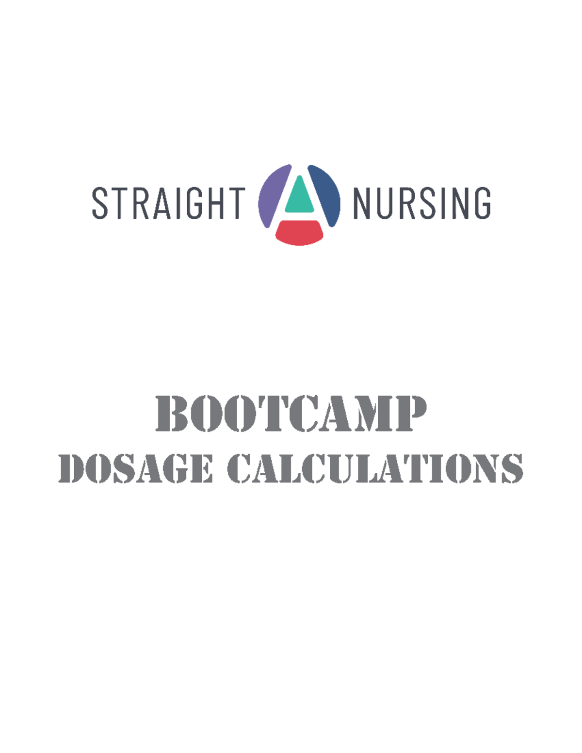 Dosage Calculations Handbook - BOOTCAMP DOSAGE CALCULATIONS UNIT ...