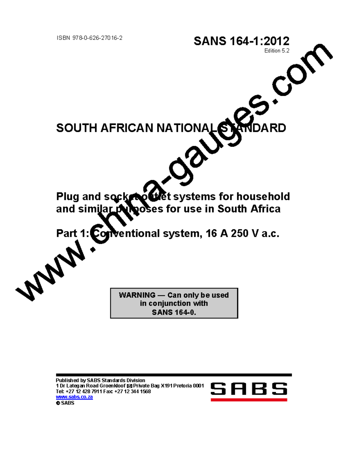 San164-1 - ASA - ISBN 978-0-626-27016- SANS 164-1: Edition 5. SOUTH ...