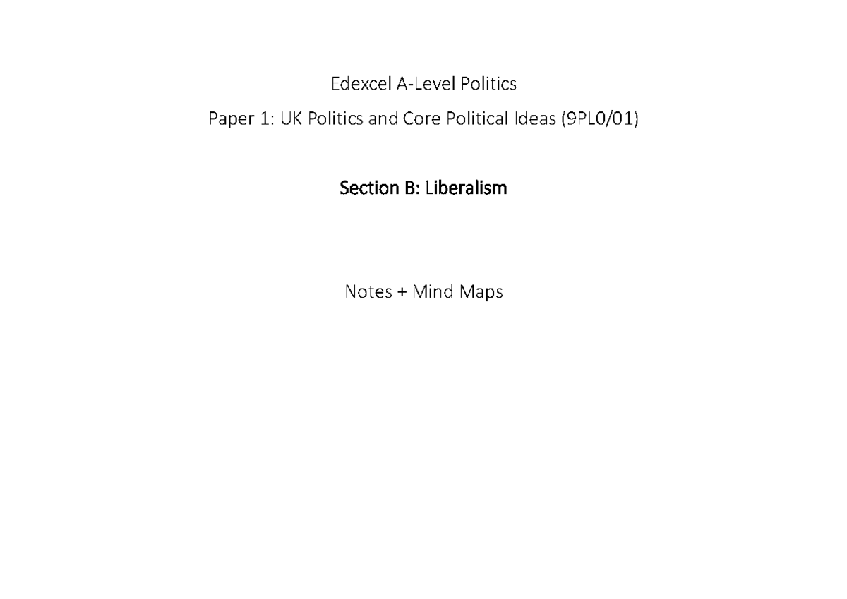Politics Paper 1 - Section B - Liberalism - Edexcel A-Level Politics Paper 1: UK Politics and ...