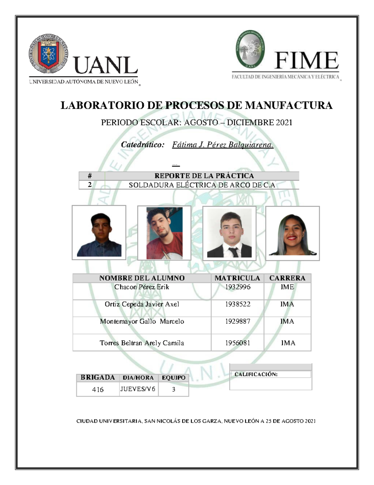 Labman B416 Reporte 2 EQ3 - LABORATORIO DE PROCESOS DE MANUFACTURA PERIODO ESCOLAR: AGOSTO ...
