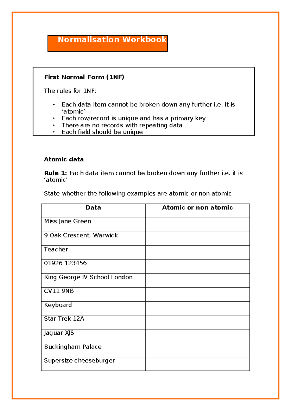 Normalisation workbook - Normalisation Workbook First Normal Form (1NF ...