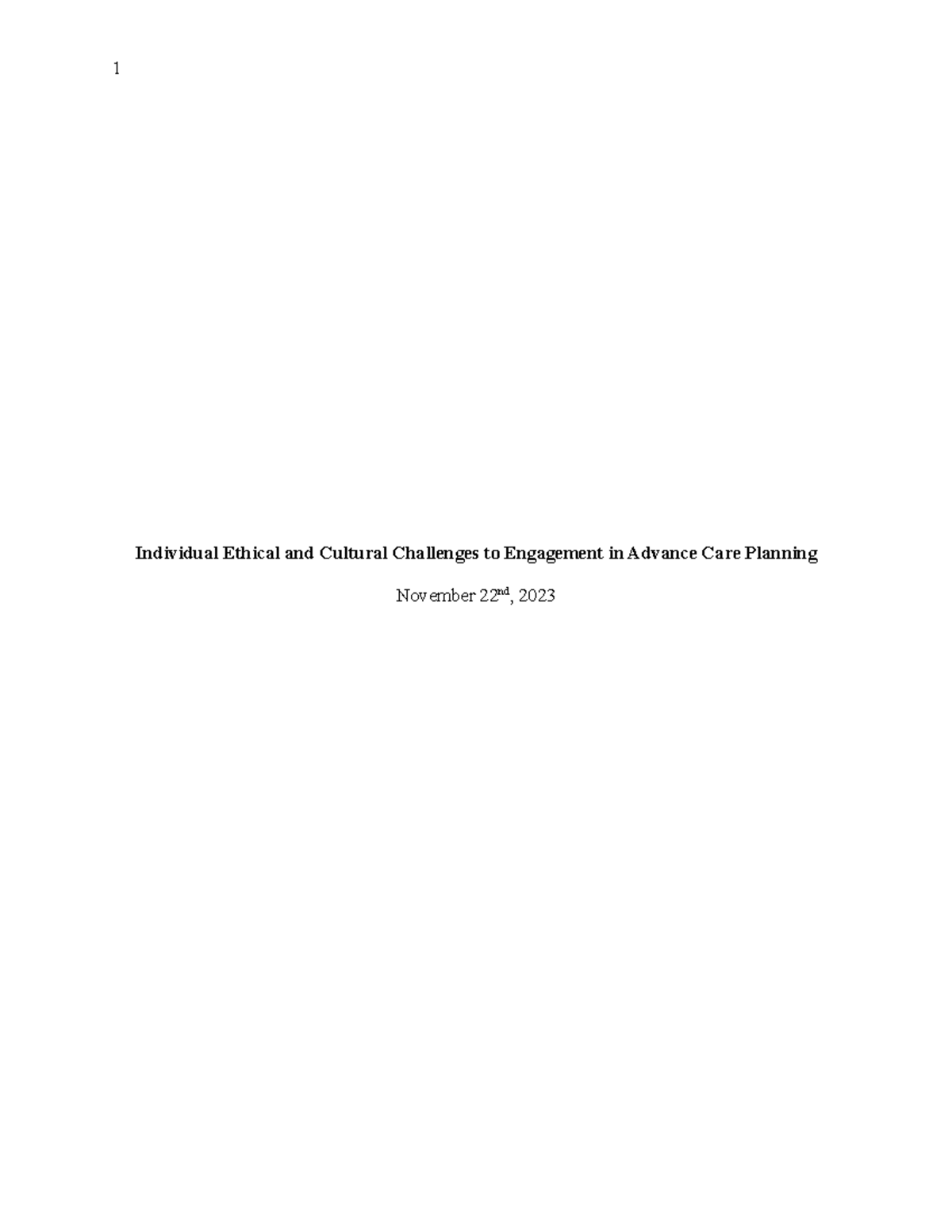 Advance Care Planning Final Paper - Individual Ethical and Cultural ...