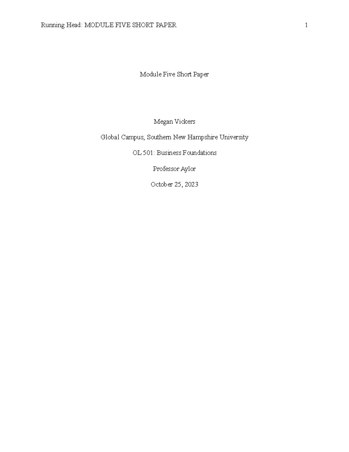 OL 501 Module Five Short Paper - Running Head: MODULE FIVE SHORT PAPER 1 Module Five Short Paper ...