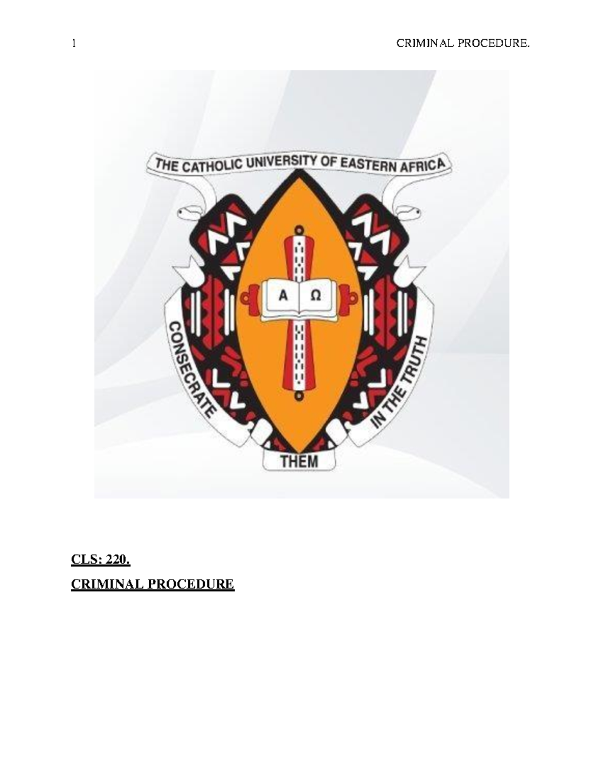 GRP 3 - Thorough work on criminal procedure - 1 CRIMINAL PROCEDURE. CLS ...