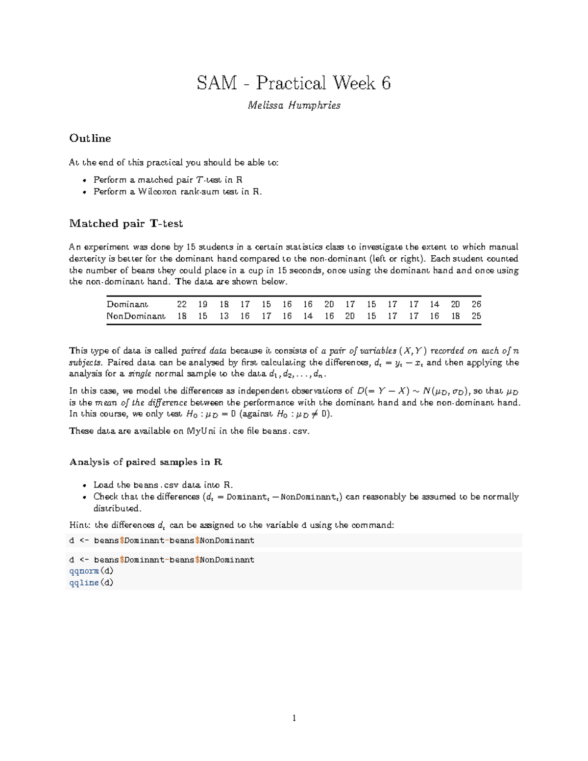 Practical 6 Solutions - SAM - Practical Week 6 Melissa Humphries Outline At the end of this ...