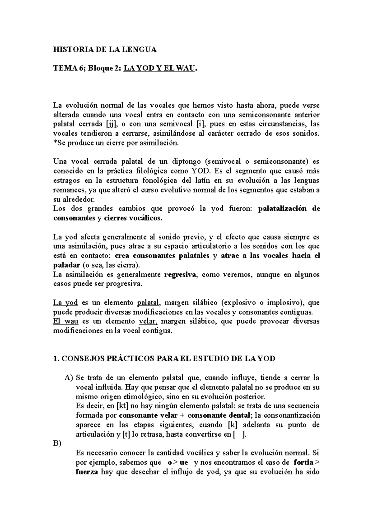 Tema 6 , la yod y la wau - HISTORIA DE LA LENGUA TEMA 6; Bloque 2: LA ...