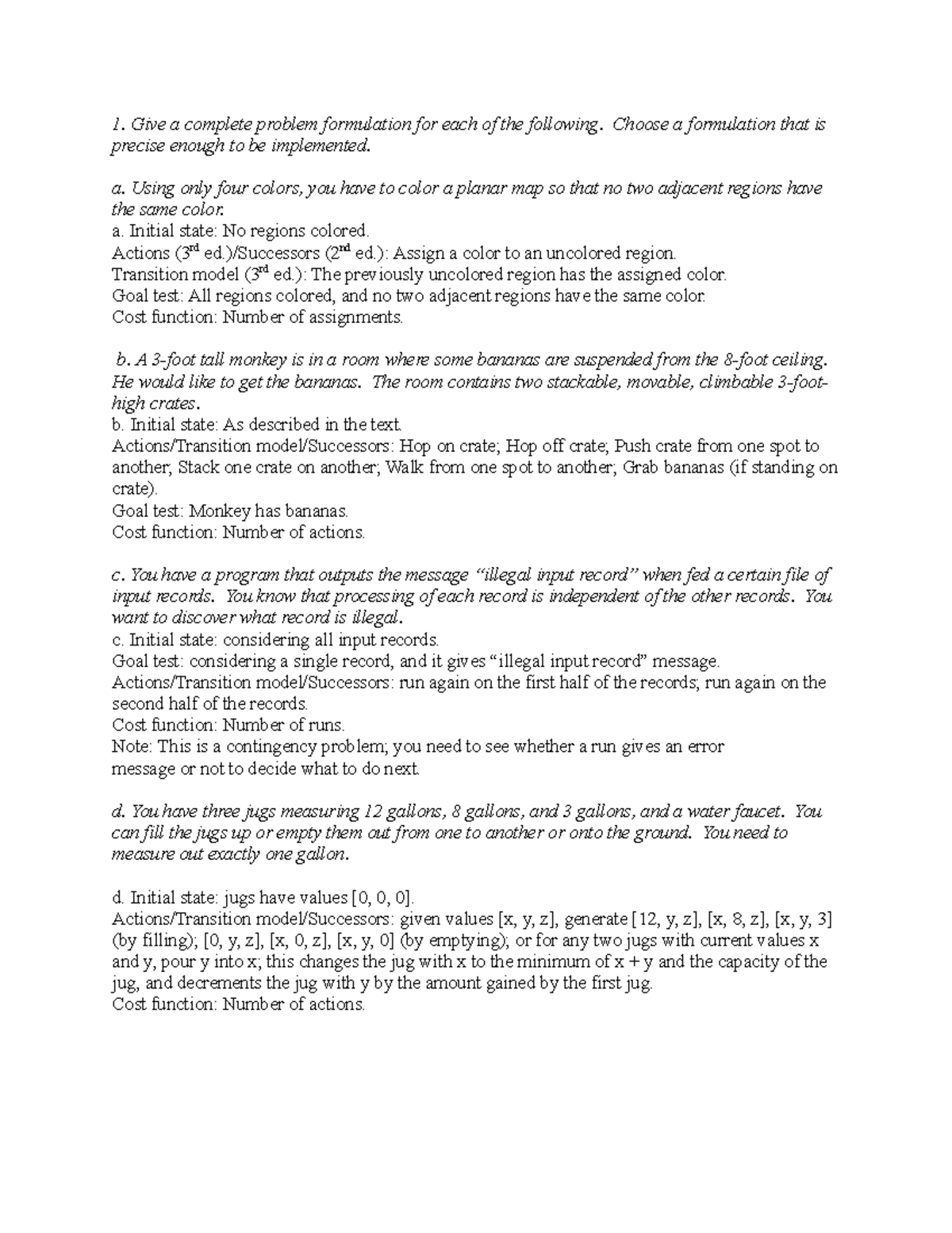 Homework chap 3 a solutions - Give a complete problem formulation for each of the following ...