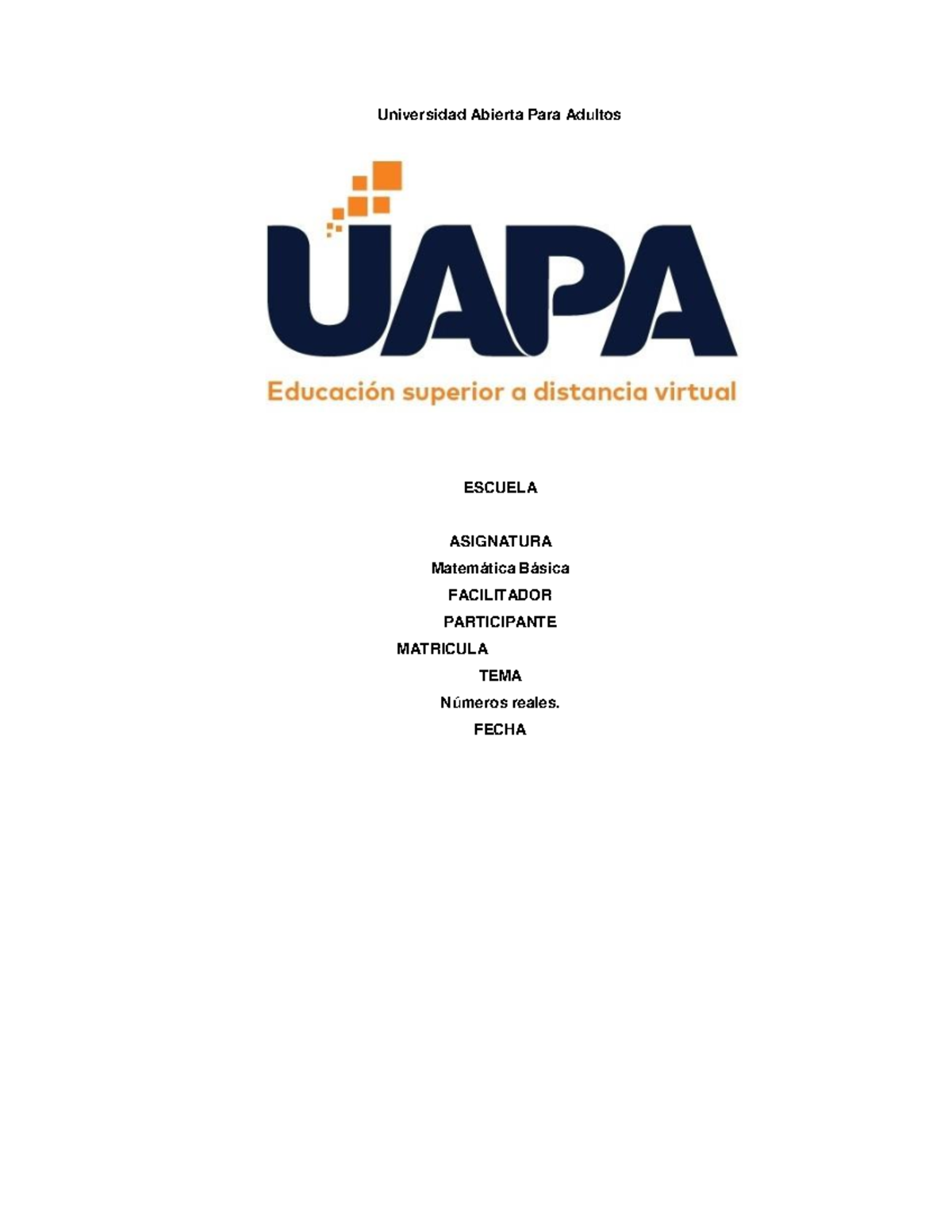Matemática Básica MAT-106 Actividades de la unidad I Números Reales ...