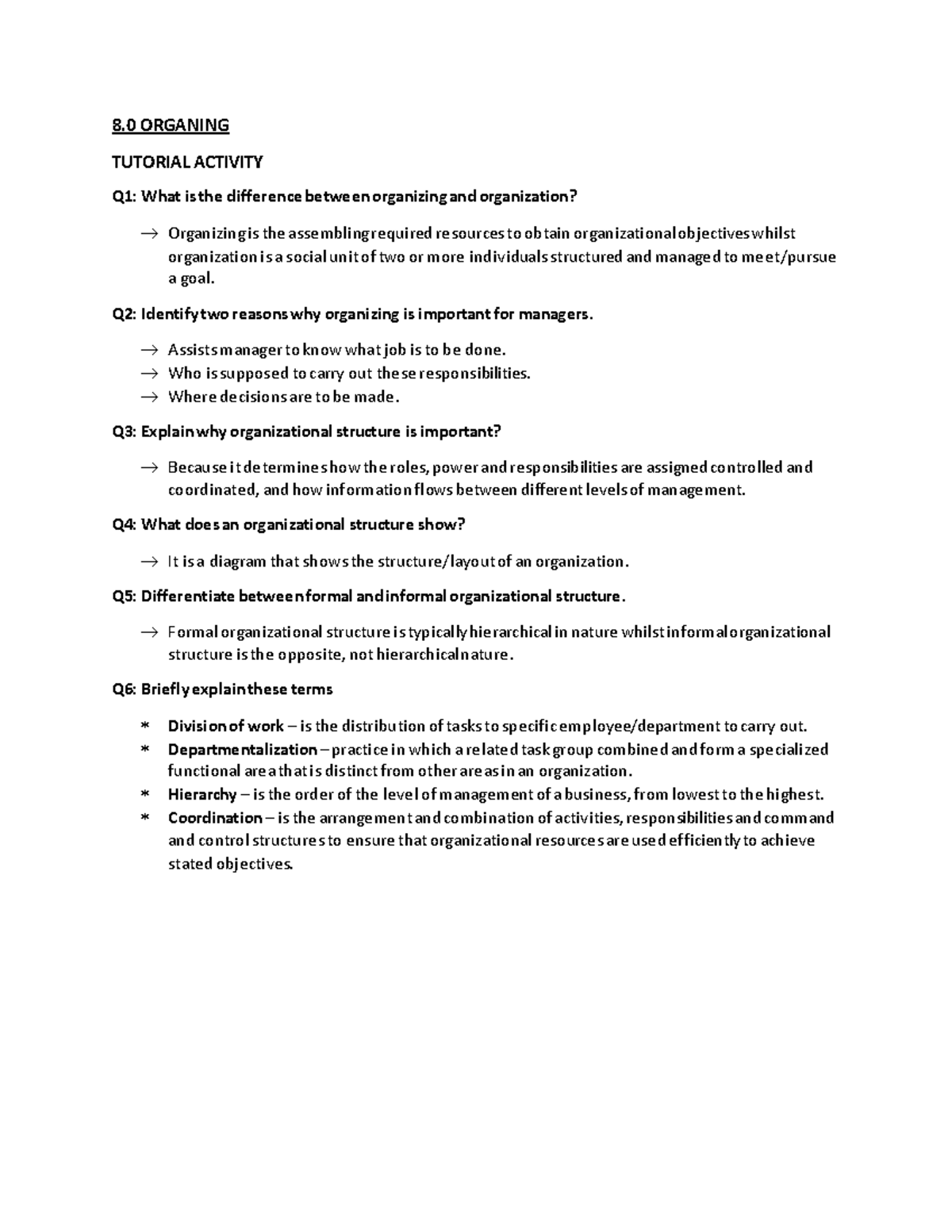 8.0 Organizing Function OF Management activity - 8 ORGANING TUTORIAL ACTIVITY Q1: What is the ...