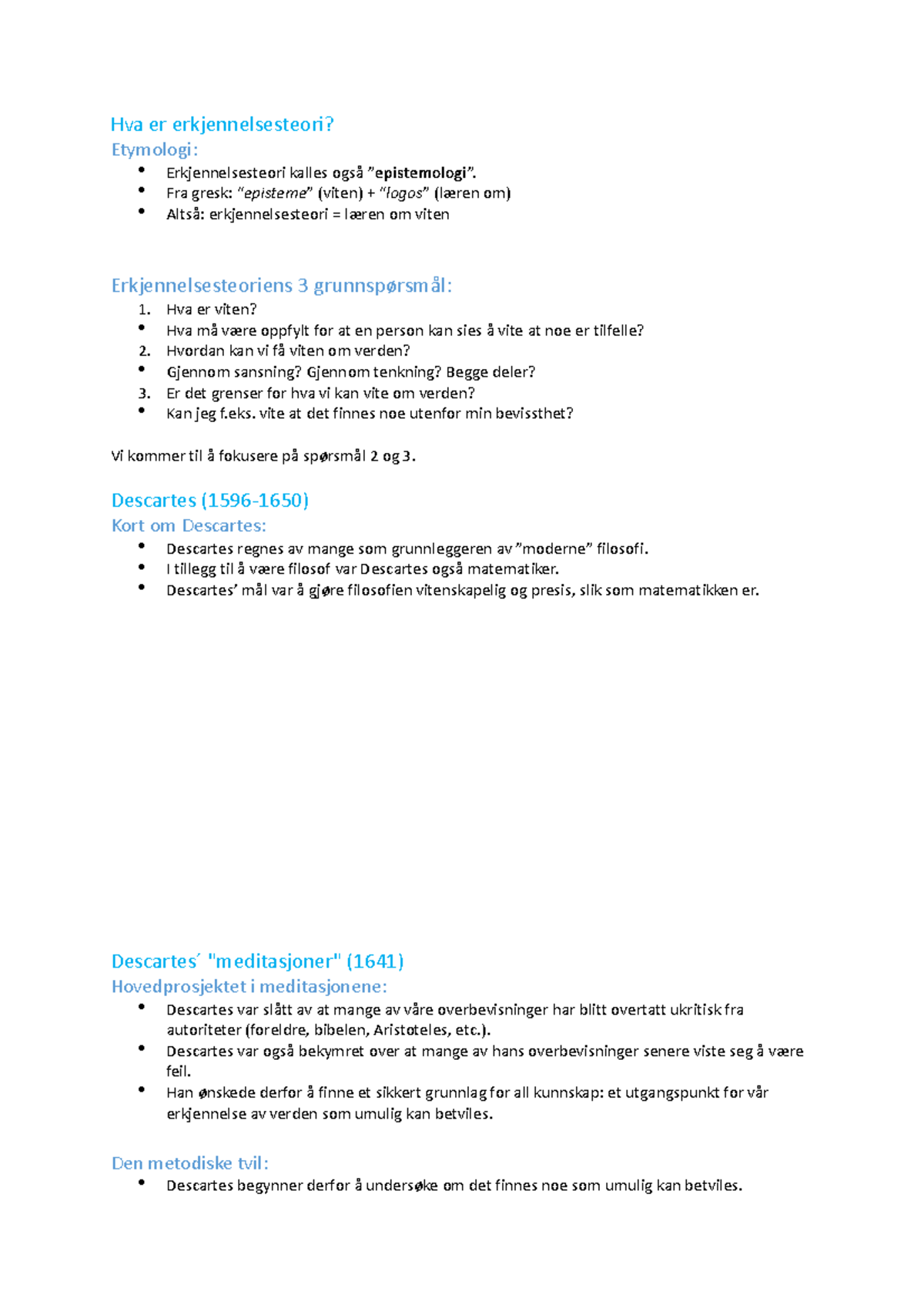 Exphil - Notater - Hva er erkjennelsesteori? Etymologi: Erkjennelsesteori kalles også - Studocu