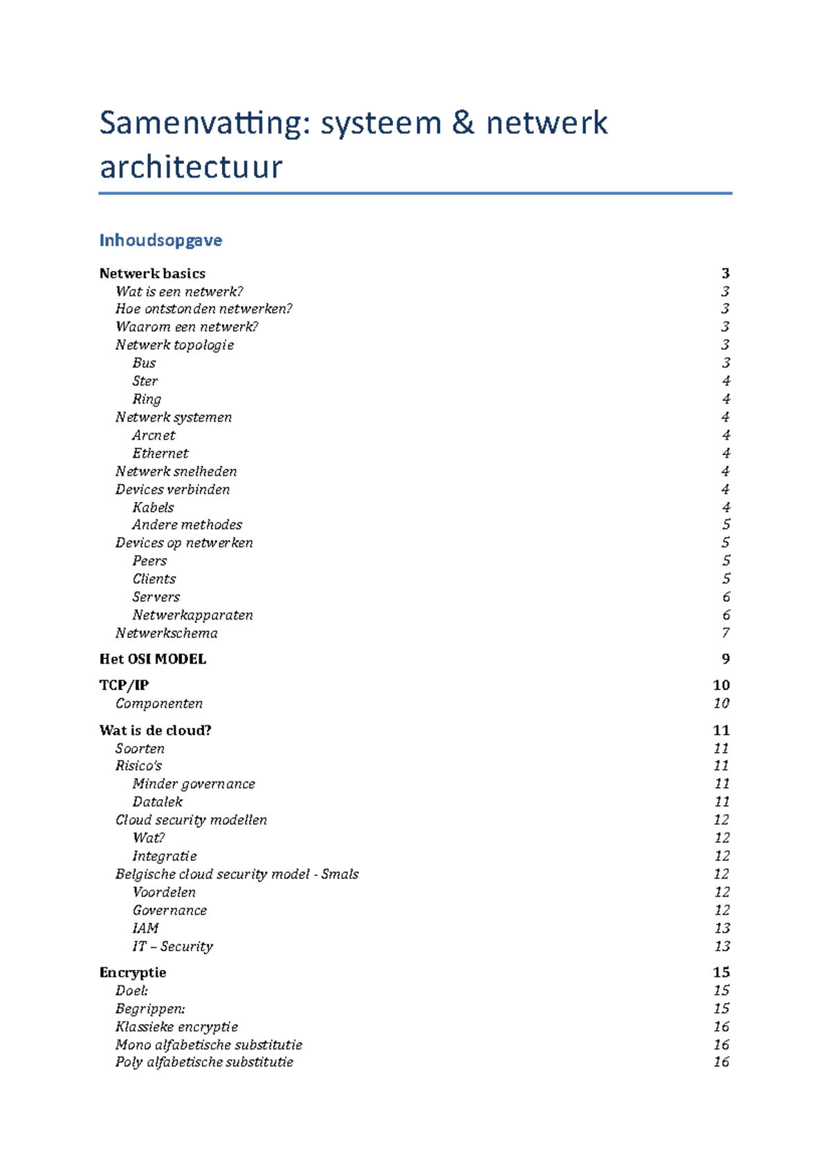 Samenvatting - college 1-6 - Samenvatting: systeem & netwerk ...